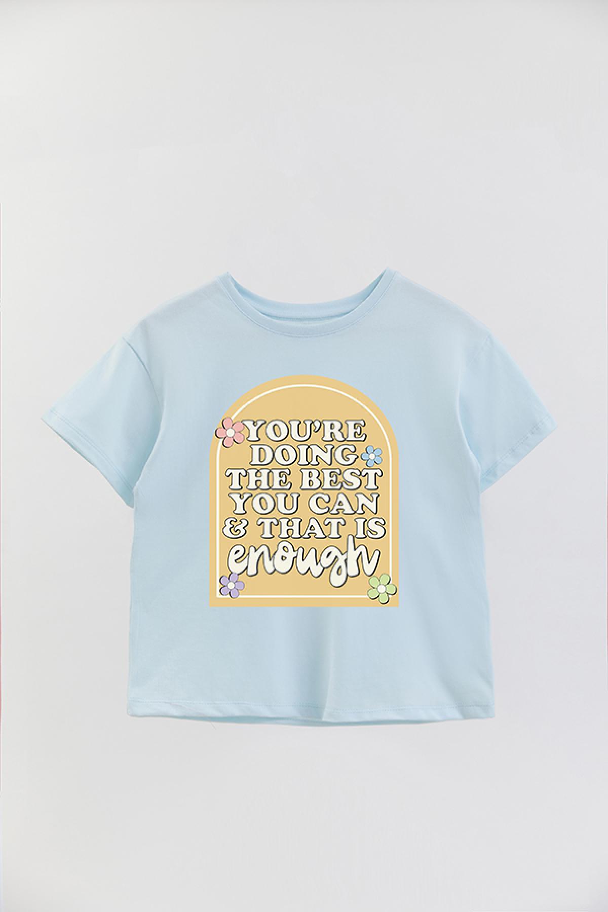 REMERA GIRL RT YOU ARE DOING THE BEST YOU CAN